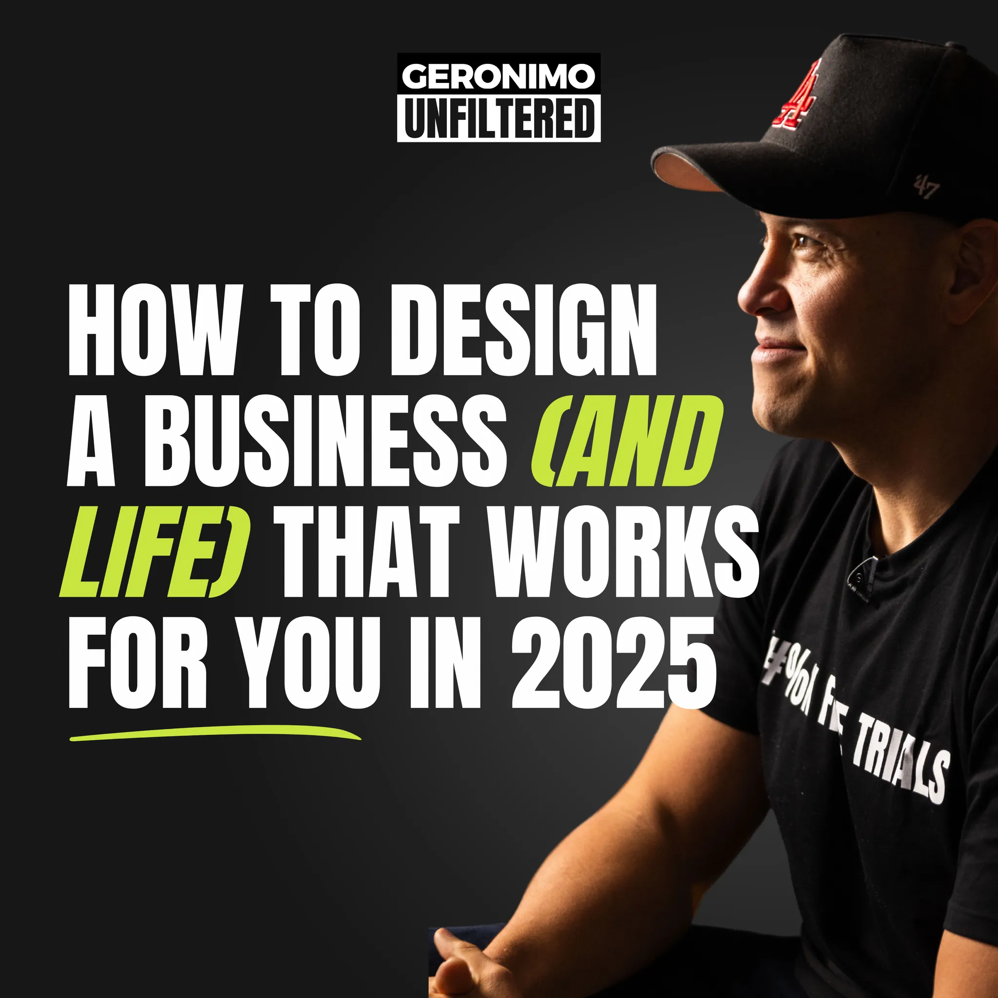 How to Design a Business (and Life) That Works FOR You in 2025 - Geronimo Academy